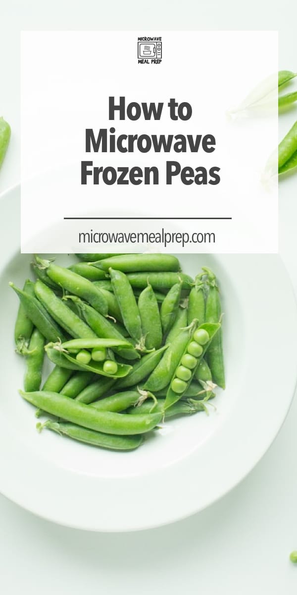 How To Microwave Frozen Peas - Microwave Meal Prep