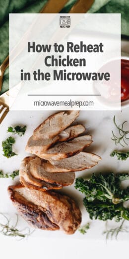 How to Reheat Chicken in Microwave - Microwave Meal Prep