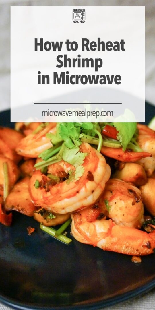 How to Reheat Shrimp in Microwave - Microwave Meal Prep