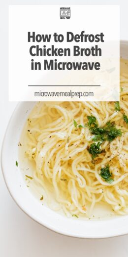 How to Defrost Chicken Broth in Microwave - Microwave Meal Prep